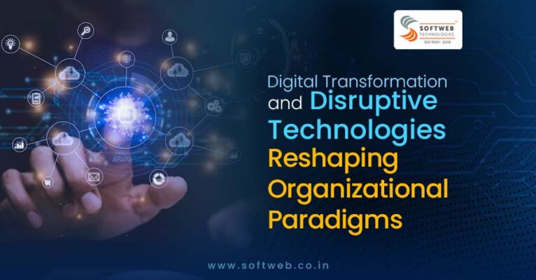 Digital Transformation and Disruptive Technologies Reshaping ...