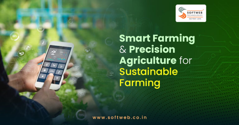 Smart Farming & Precision Agriculture for Sustainable Farming - Digital ...